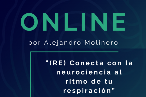 (RE) Conecta con la neurociencia al ritmo de tu respiración - HomoPlasticus